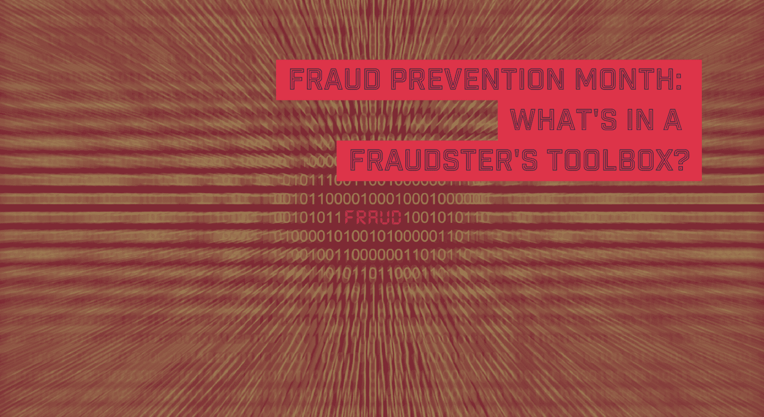 Fraud Prevention Month: Learn What’s in a Fraudster’s Toolbox - MCSnet