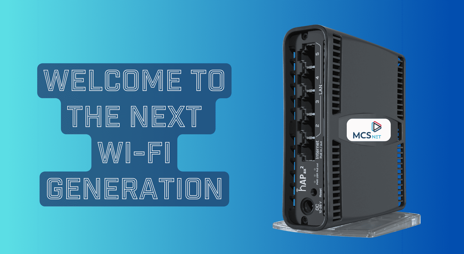 Wi-Fi 6 Offers Faster Speeds and More Connected Devices - MCSnet
